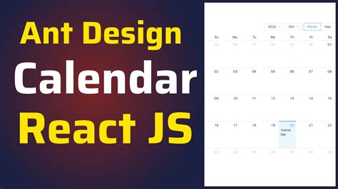 How To Use Ant Design Calendar Component In Reactjs Antd Calendar Tutorial Youtube