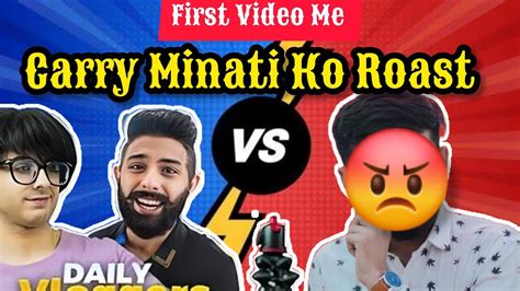 Carryminati Roast Carryminati Ko Roast Kiya Roast Youtube