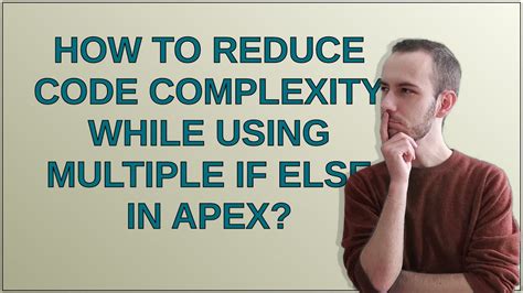 Salesforce How To Reduce Code Complexity While Using Multiple If Else In Apex Youtube