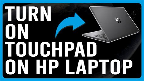 How To Turn On Touchpad On HP Laptop How To Enable OR Disable Touchpad On Your HP Laptop YouTube
