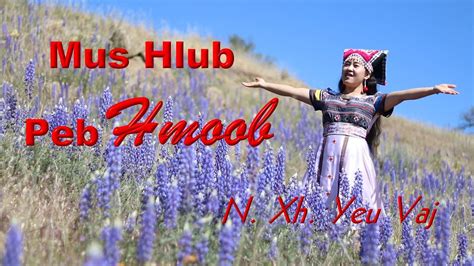 N Xf Yeu Vang Mus Hlub Peb HMOOB Nkauj Ntseeg Vajtswv Tshiab New Song YouTube