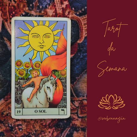 Verbenna Astrologia Tarot E Psicanálise Tarot Da Semana O Sol