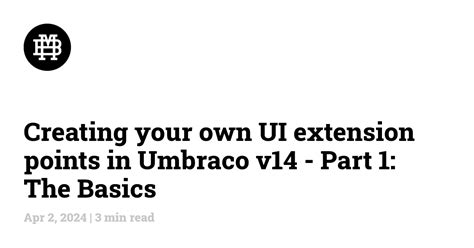 Creating Your Own Ui Extension Points In Umbraco V14 Part 1 The Basics Mattbrailsforddev