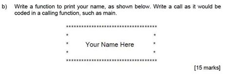 Solved B Write A Function To Print Your Name As Shown Chegg Com