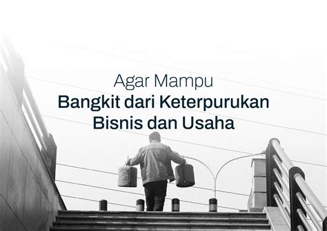 Agar Mampu Bangkit dari Keterpurukan Bisnis dan Usaha | SHAFIQ
