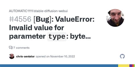 [bug] valueerror invalid value for parameter `type` bytes please