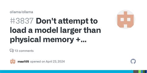 Don T Attempt To Load A Model Larger Than Physical Memory VRAM Which