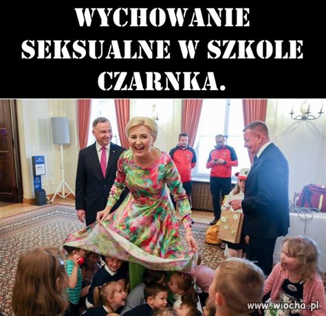 Wychowanie Seksualne W Szkole Czarnka Wiochapl Absurd 1722529