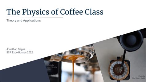 The Physics Of Coffee Class Coffee Ad Astra