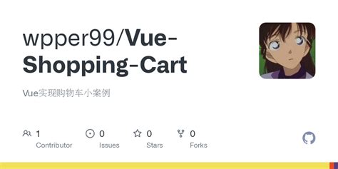 GitHub wpper Vue Shopping Cart Vue实现购物车小案例