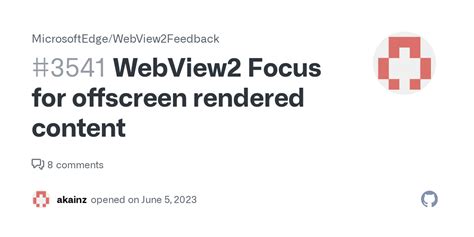 Webview2 Focus For Offscreen Rendered Content · Issue 3541