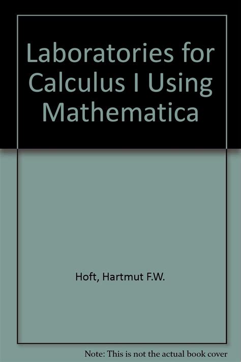 laboratories for calculus one using mathematica hoft m