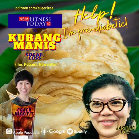 Help Im Pre Diabetic The Kurang Manis Sugar Less Podcast Podcast