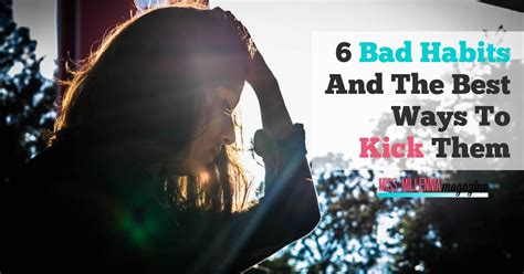 Bad Habits And The Best Things You Can Do To Kick Them