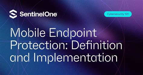 Mobile Endpoint Protection Definition And Implementation
