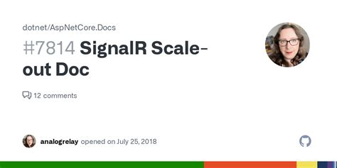 Signalr Scale Out Doc · Issue 7814 · Dotnetaspnetcoredocs · Github