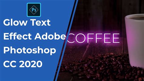 Glow Text Effect In Adobe Photoshop CC 2020 YouTube