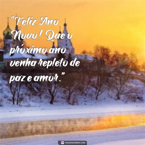 Descubra As Melhores Frases De Fim De Ano Para Celebrar Com Amor E