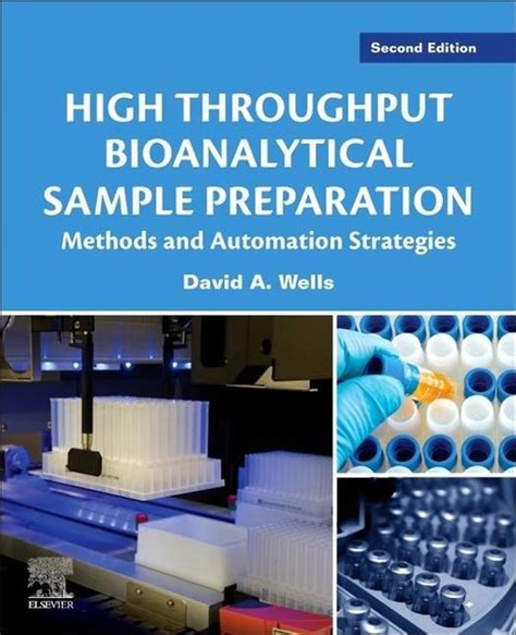 High Throughput Bioanalytical Sample Preparation David A Wells Buch