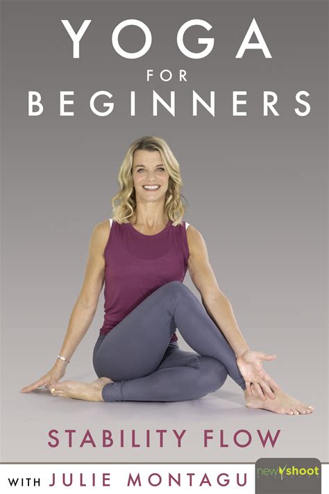 Watch Julie Montagu Yoga For Beginners Stability Flow 2019 Online