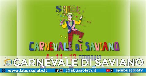 Parte Oggi La 44 Edizione Del Carnevale Di Saviano La Bussola TV