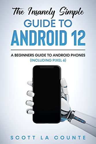Lelivros The Insanely Easy Guide To Android 12 A Beginners Guide To