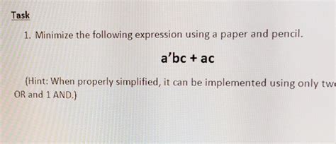 Solved Task Minimize The Following Expression Using A Chegg