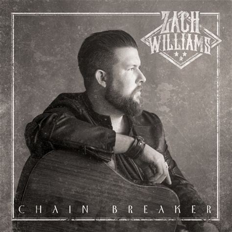 Zach Williams Chain Breaker Sanity
