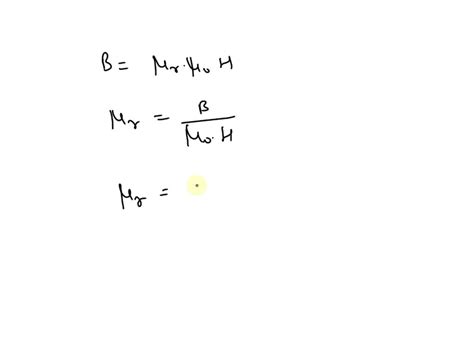Q5 A Flux Density Of 1 2 T Is Produced In A Piece Of Cast Steel By A Magnetizing Force Of 1250