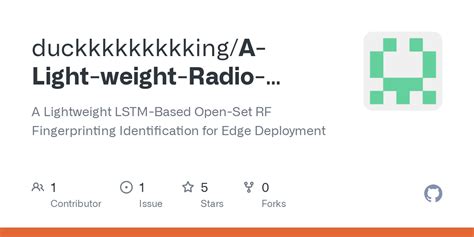 GitHub Duckkkkkkkkking A Light Weight Radio Frequency Fingerprinting