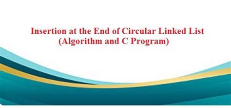 Computer Science Junction On Linkedin Insertion At The End Of Circular