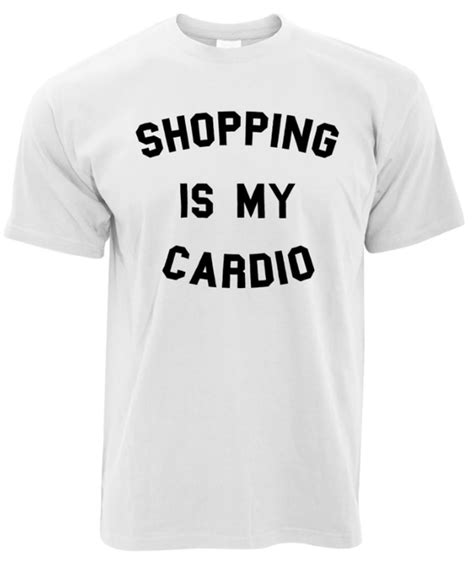 Shopping Is My Cardio Birthday Christmas Shopping Lover T T Shirt