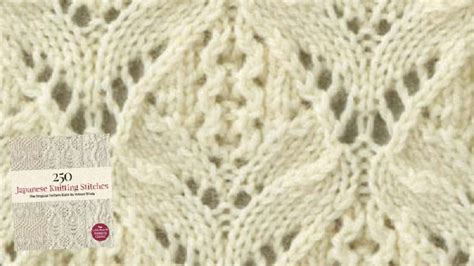 Pattern 1 From The 250 Japanese Knitting Stitches By Hitomi Shida