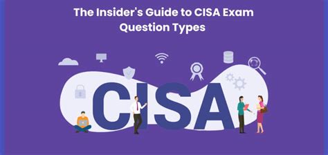 The Insider S Guide To Cisa Exam Question Types