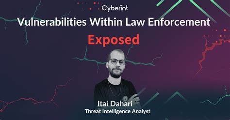 Vulnerabilities Within Law Enforcement Exposed