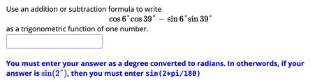 Solved Use An Addition Or Subtraction Formula To Chegg