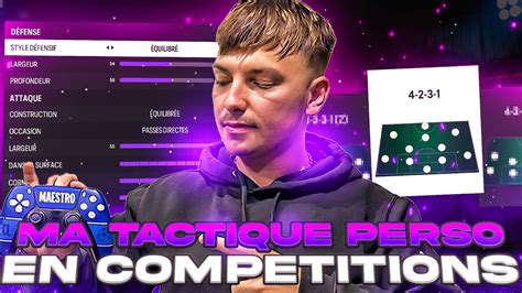 MA TACTIQUE PERSO POUR LES COMPÉTITIONS SUR FC 24 YouTube