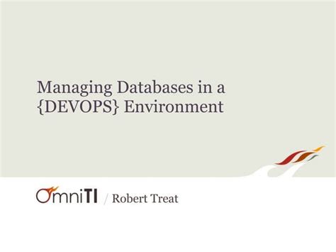 Managing Databases In A Devops Environment 2016 Ppt