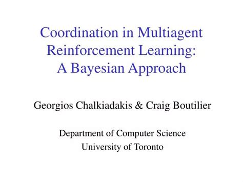 Ppt Coordination In Multiagent Reinforcement Learning A Bayesian Approach Powerpoint
