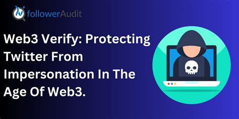 Web3 Verify Protecting Twitter From Impersonation In The Age Of Web3