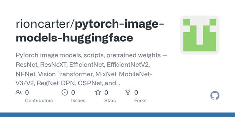 Github Rioncarterpytorch Image Models Huggingface Pytorch Image Models Scripts Pretrained
