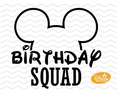 Birthday Squad Disney Squad Svg Disney Svg And Png Instant Etsy