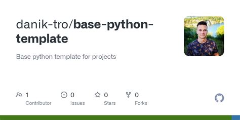 GitHub Danik Tro Base Python Template Base Python Template For Projects