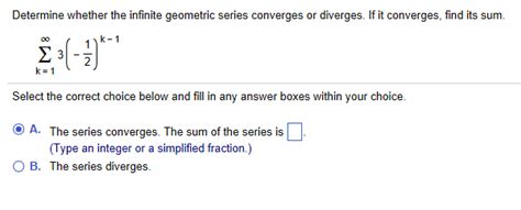 solved determine whether the infinite geometric series