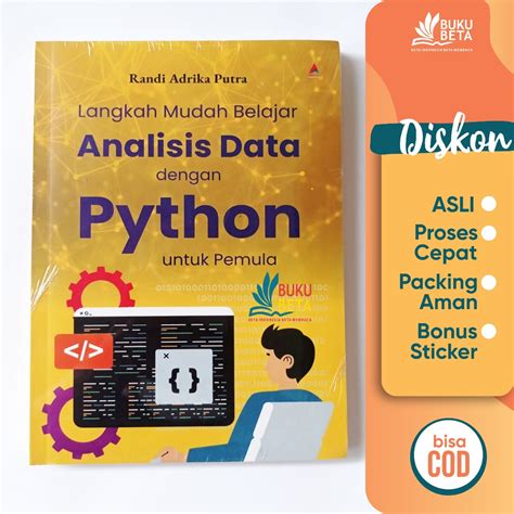 Jual Langkah Mudah Belajar Analisis Data Dengan Python Untuk Pemula Randi Adrika Putra