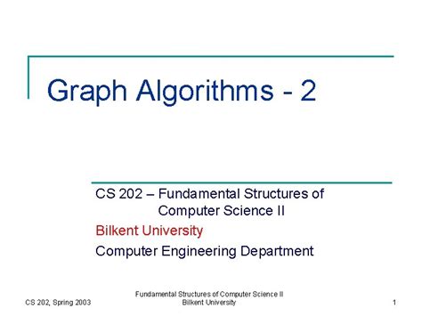 Graph Algorithms 2 Cs 202 Fundamental Structures Of