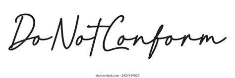 Do Not Conform Text On White Stock Vector Royalty Free 2427419027