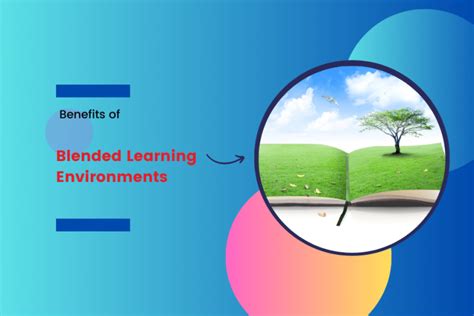 The Benefits Of Blended Learning Environments Official Nirdosh Jagota