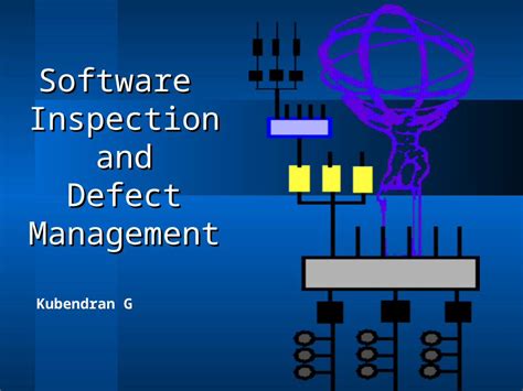 Ppt Software Inspection And Defect Management Dokumen Tips
