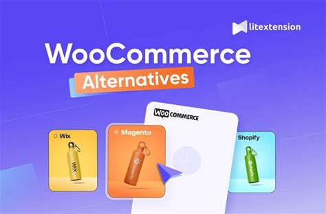 Best WooCommerce Alternatives Top Choices For